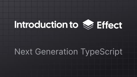 Effect – The best way to build robust apps in TypeScript