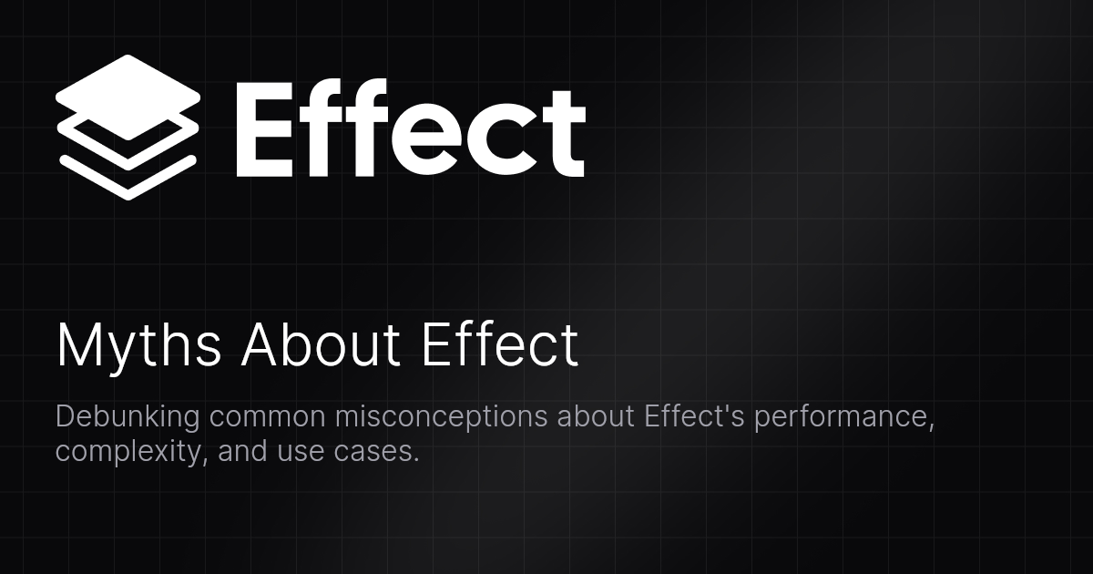 Myths About Effect | Effect Documentation