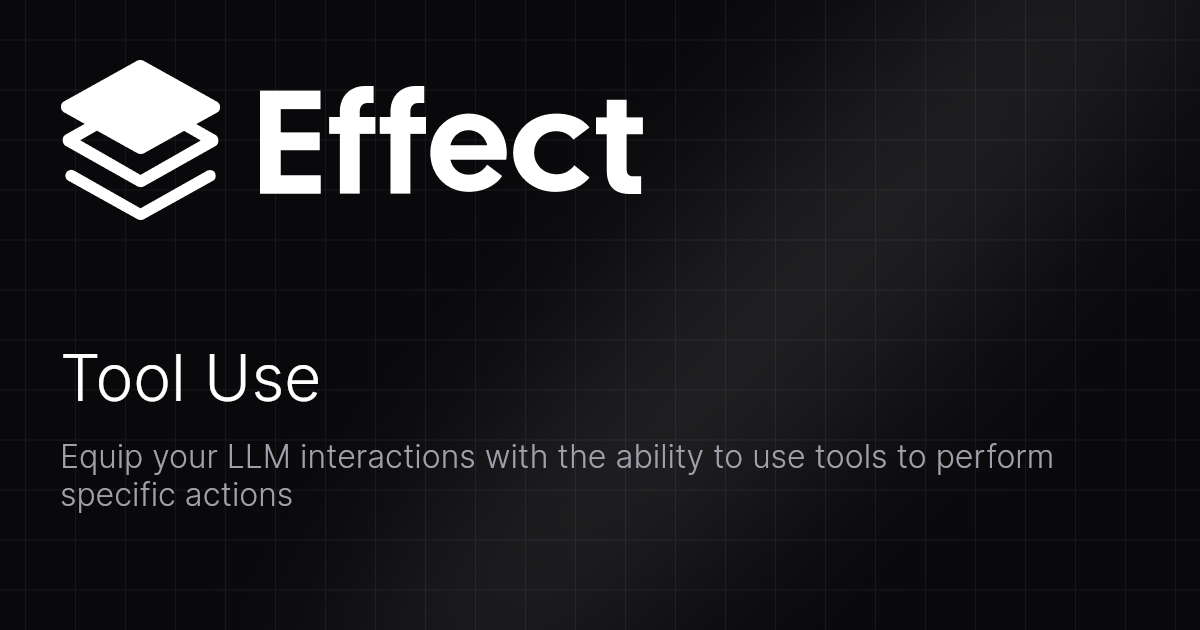 Tool Use | Effect Documentation