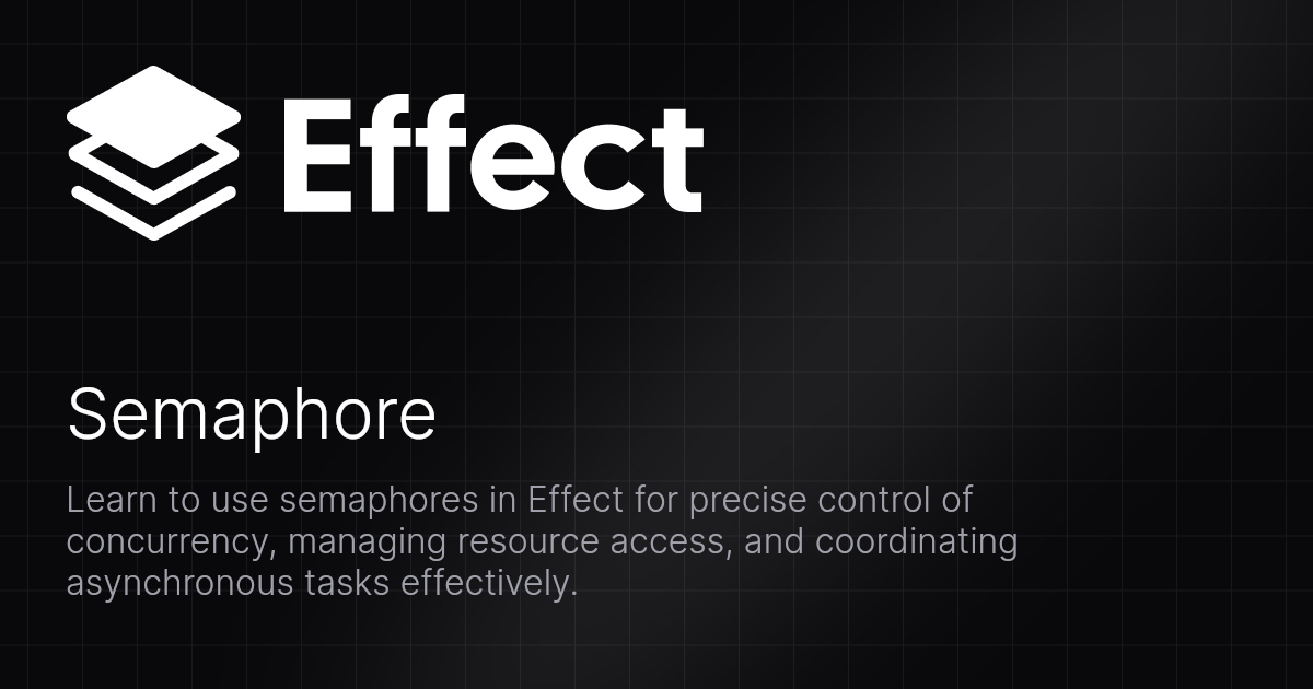 Semaphore | Effect Documentation