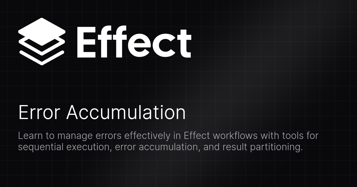 Error Accumulation | Effect Documentation
