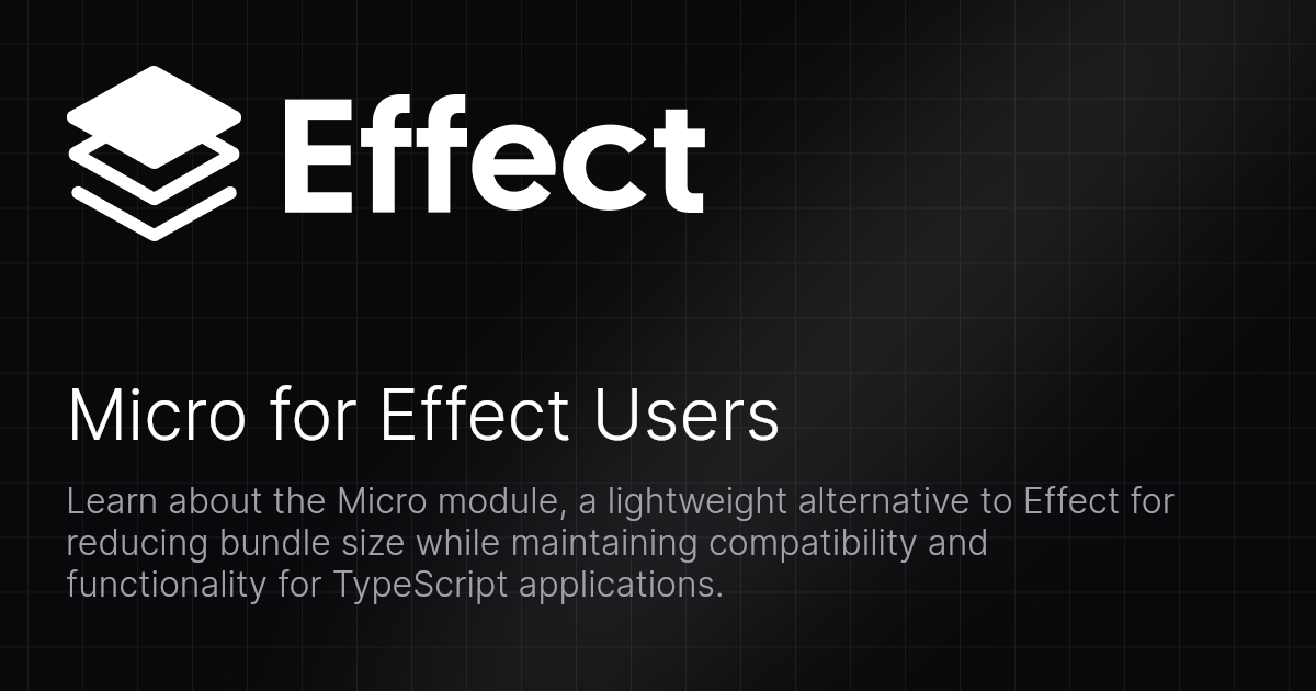 Micro for Effect Users | Effect Documentation