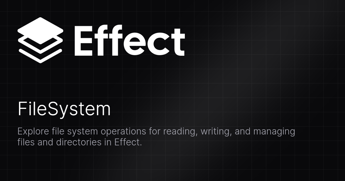 FileSystem | Effect Documentation