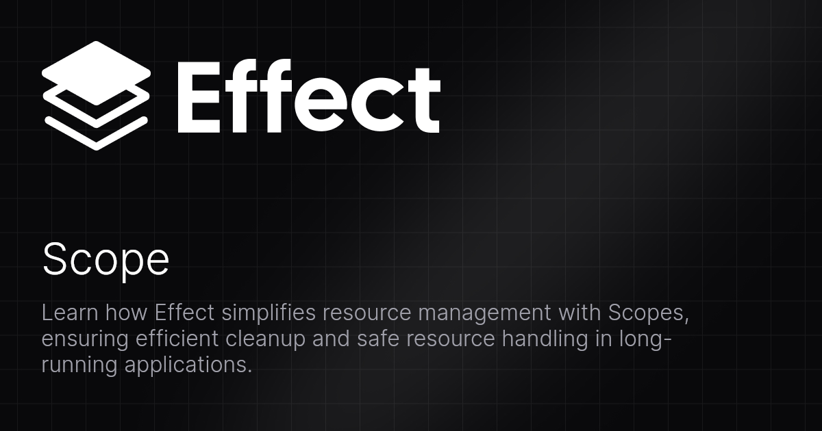 Scope | Effect Documentation