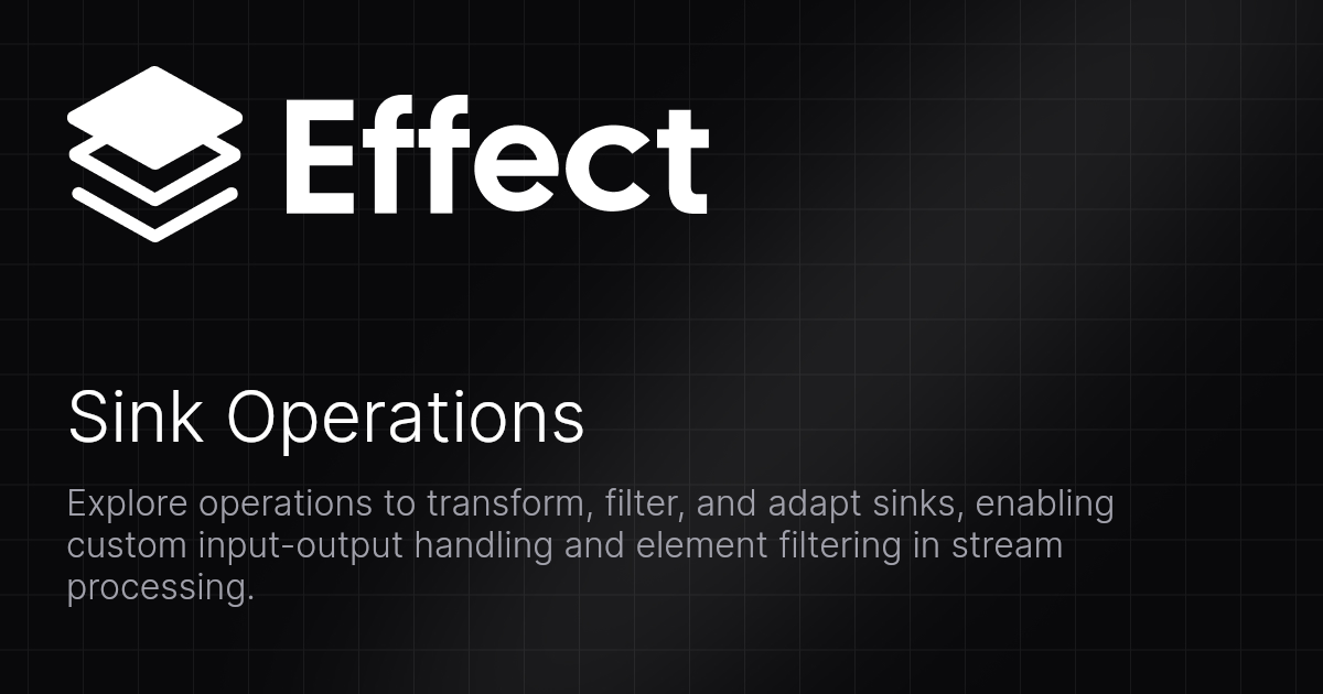 Sink Operations | Effect Documentation