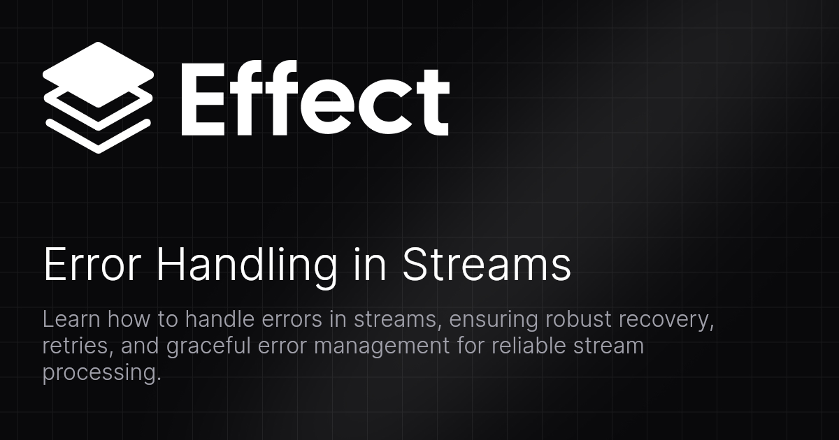Error Handling in Streams | Effect Documentation