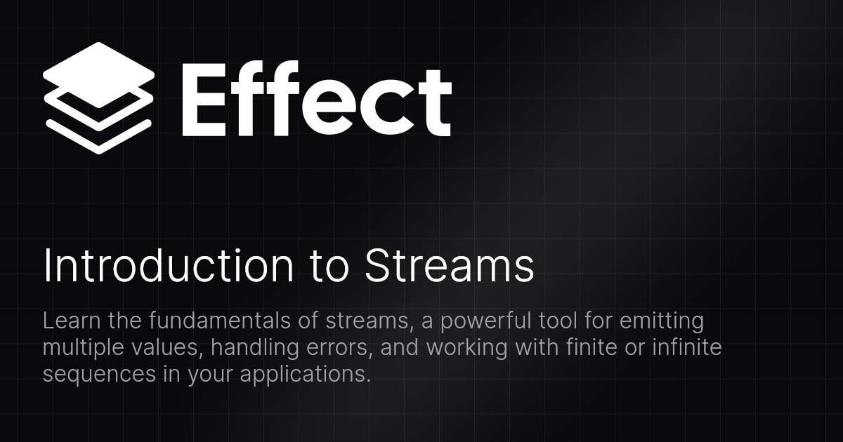 Introduction to Streams | Effect Documentation